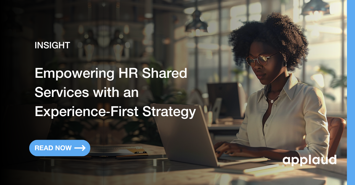 Empowering HR Shared Services with an Experience‑First Strategy
